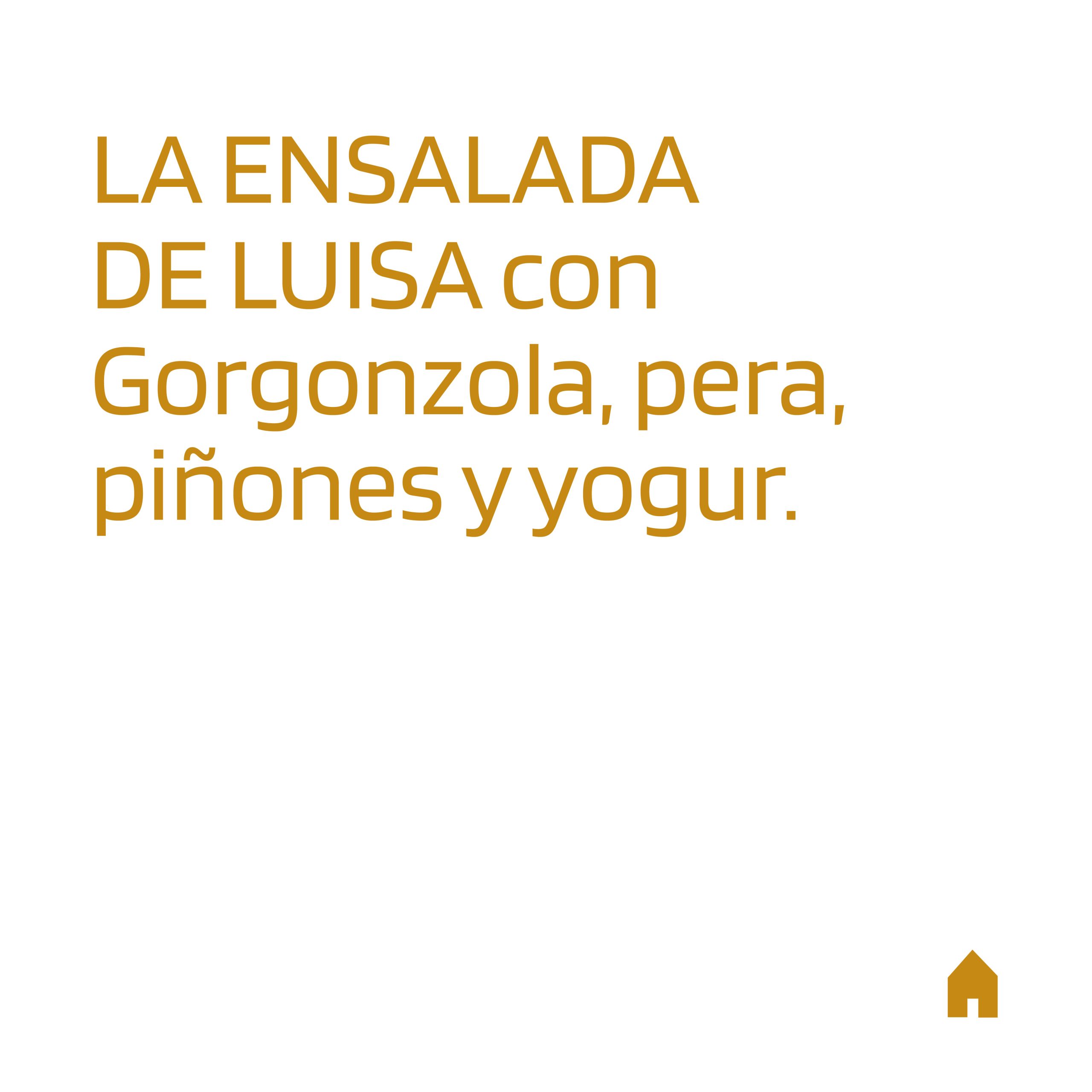 LA ENSALADA DE LUISA, con Gorgonzola, pera, piñones y yogurt - Tondeluna